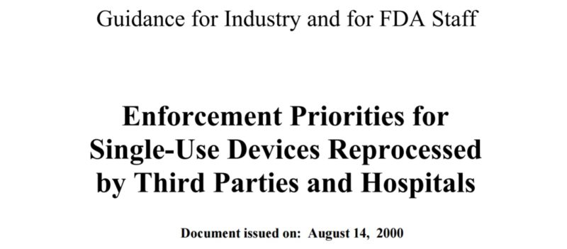 Guidance for Reprocessed Single Use Devices - FDA eCopy is dead. Use ...